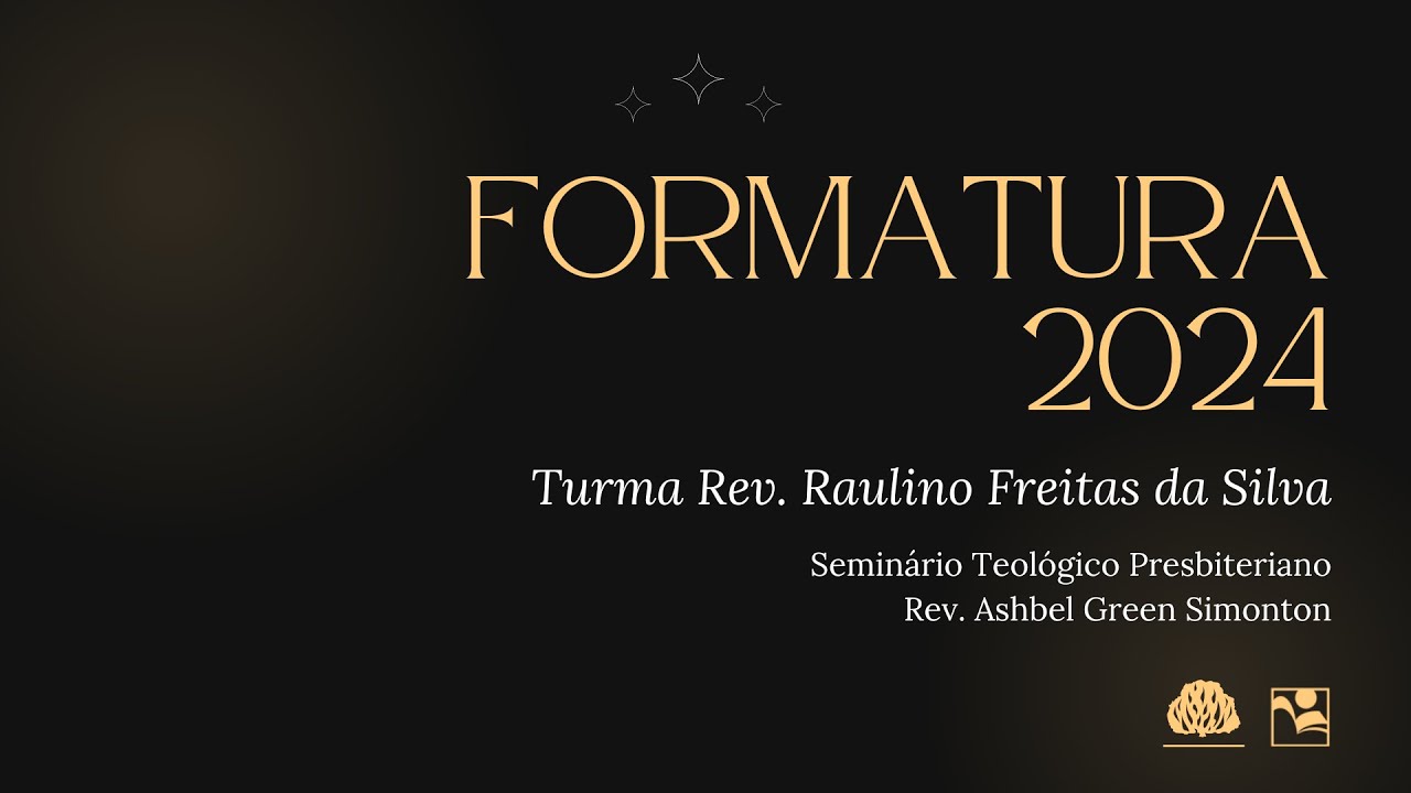 Seminário Teológico Presbiteriano Ashbel Green Simonton | Formatura ...