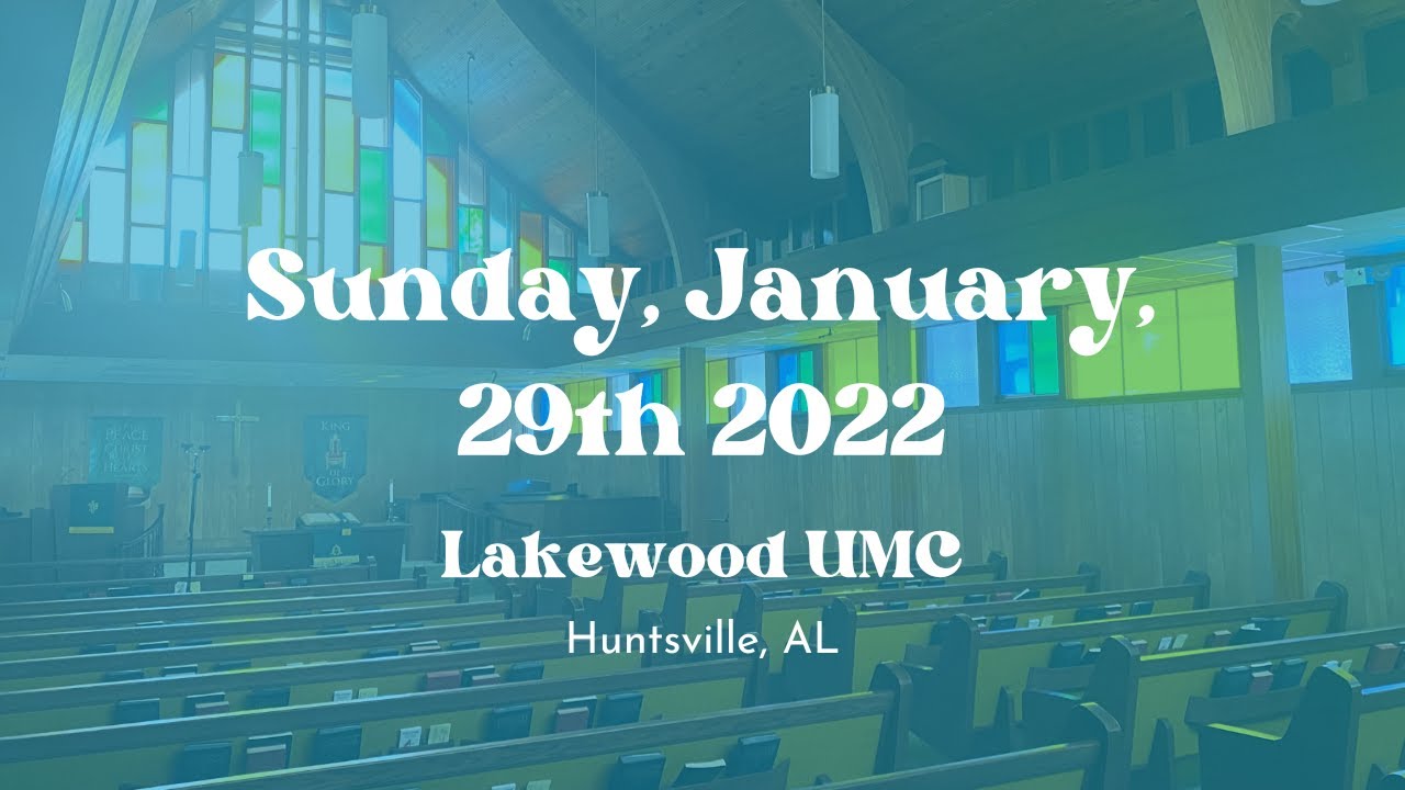 Lakewood UMC Sunday Service 1/29/2023 - YouTube