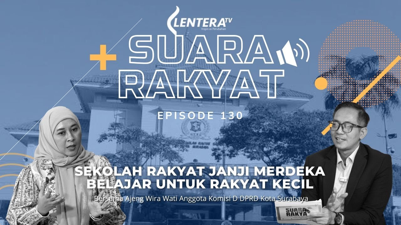 Suara Rakyat : Sekolah Rakyat Janji Merdeka Belajar Untuk Rakyat Kecil ...