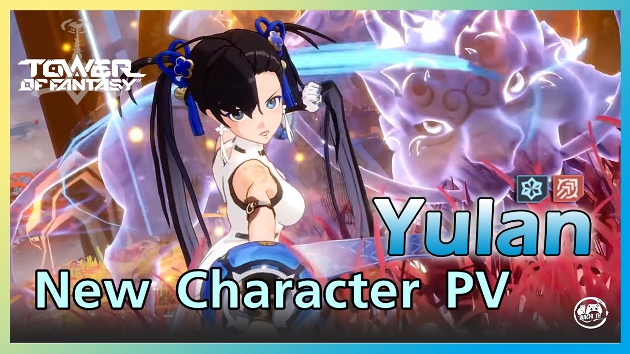 Yulan PV, ตัวละครใหม่ 3.0 ทีมน้ำแข็ง สายโจมตี | Tower of Fantasy CN ...