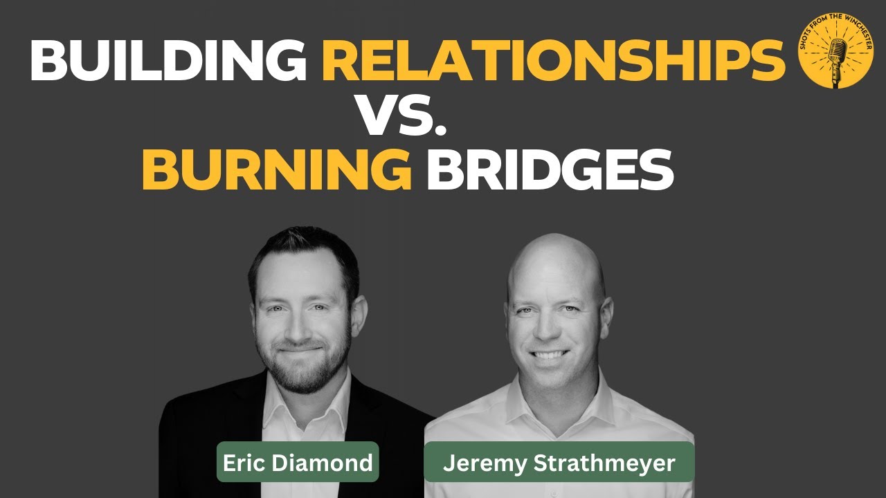 Building Relationships Vs. Burning Bridges - YouTube