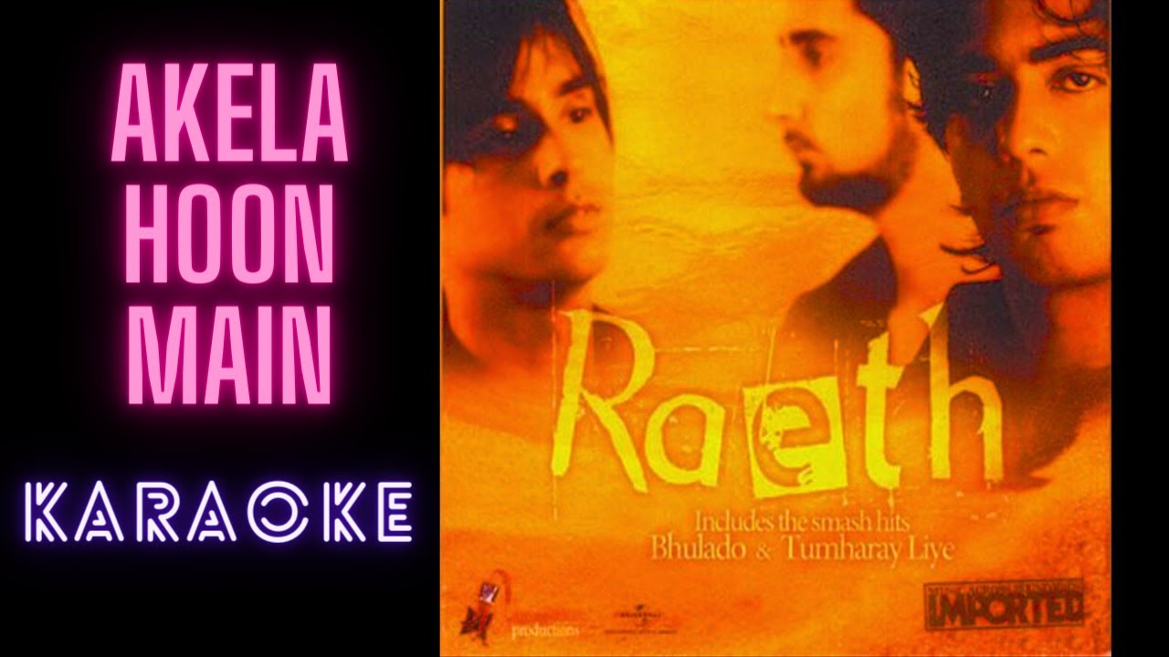 Akela Hoon Main - Raeth (Karaoke) - YouTube