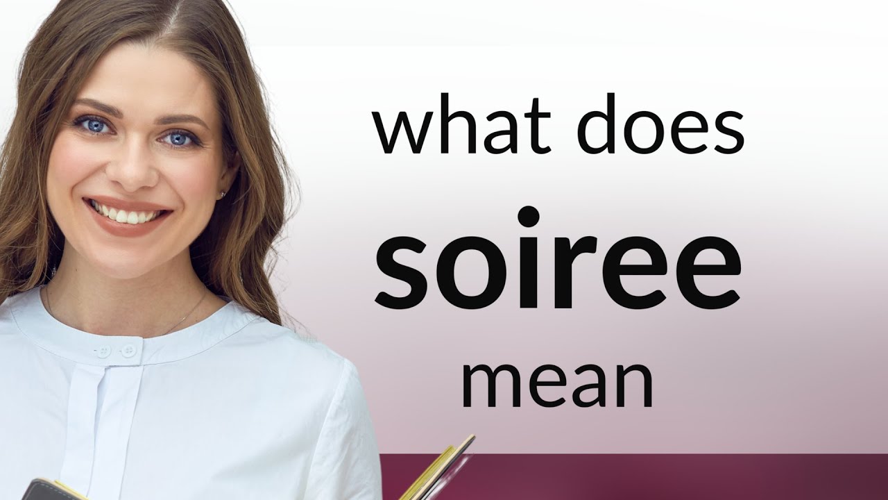 Soiree • SOIREE definition - YouTube