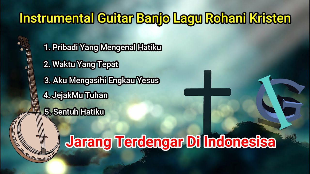 5 Instrumental Lagu Rohani Kristen Yang Belum Pernah Terdengar Di ...