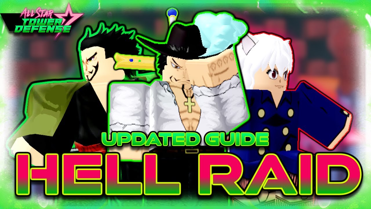 Hell Raid Quick Guide / F2P Friendly | All Star Tower Defense - YouTube