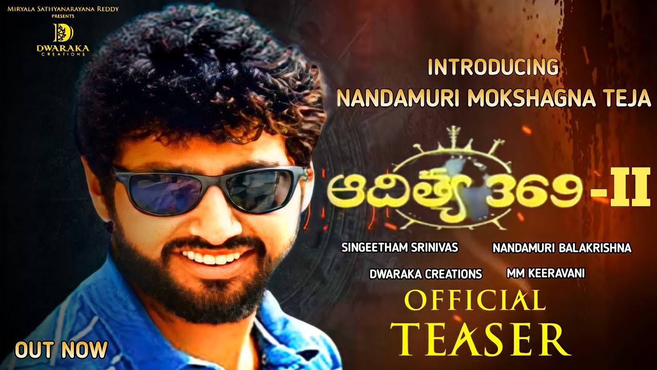 ADITHYA369 - II - Nandamuri Mokshagna Teja Intro First Look Teaser ...