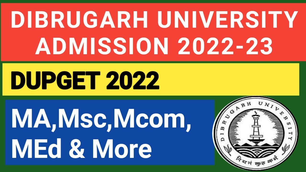 Dibrugarh University PG Entrance Test 2022 Detailed Information Course ...