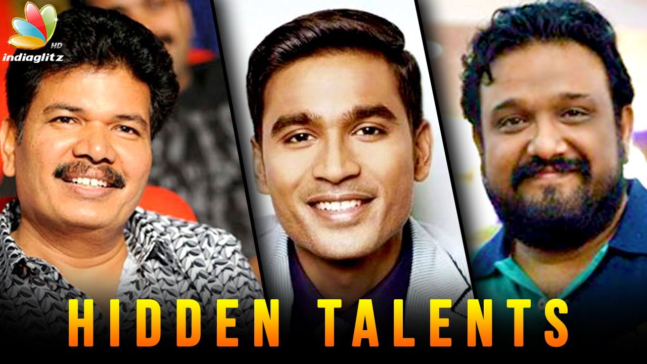Hidden Talents of Tamil Directors | Dhanush, Shankar, Siruthai Siva ...