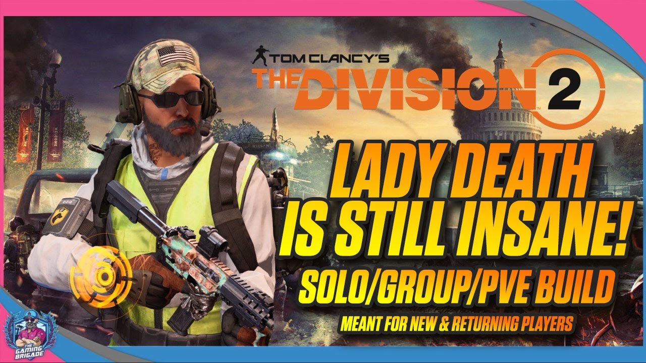 LADY DEATH SOLO GROUP PVE BUILD | THE DIVISION 2 | RUN AND GUN BUILD ...