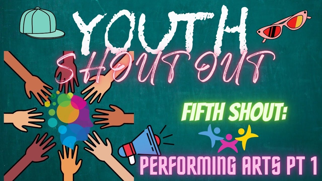 YOUTH SHOUT OUT || FIFTH SHOUT || YOUTH PERFORMING ARTS PART 1 - YouTube
