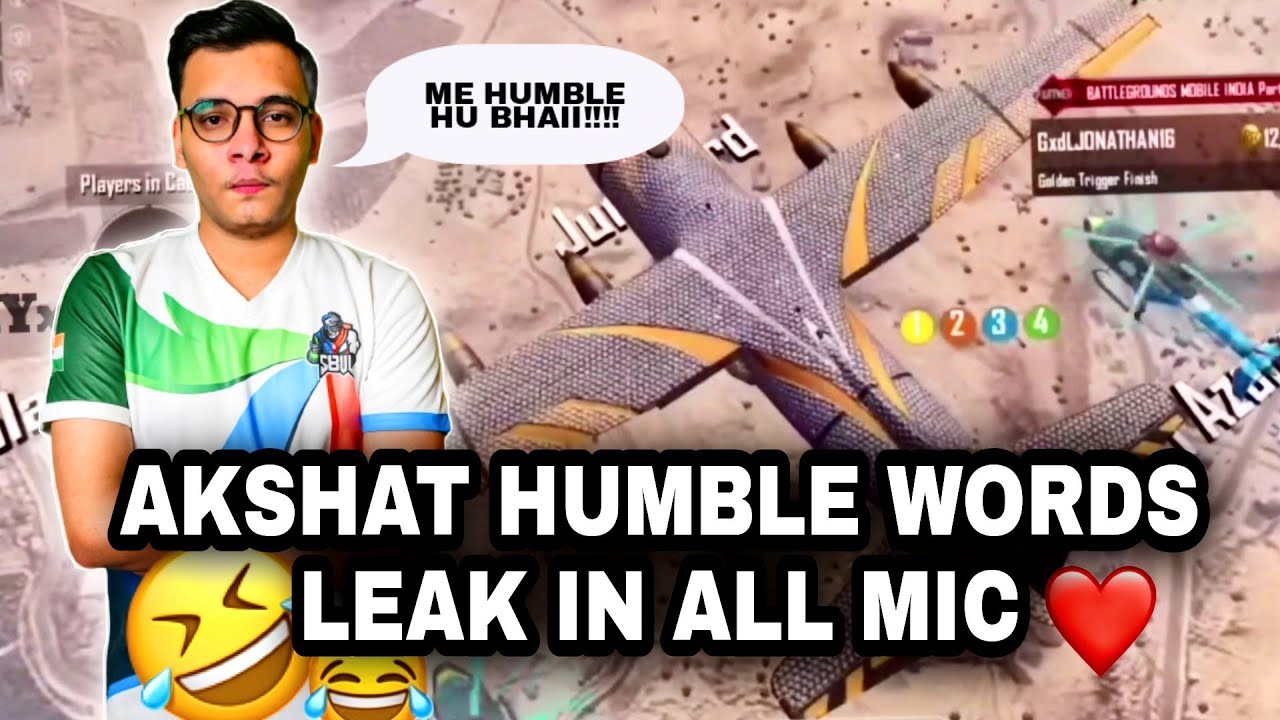 @AkshaTxBGMI Humble words for 8Bit Team😂🤣Akshat All Mic Voice Leak ...