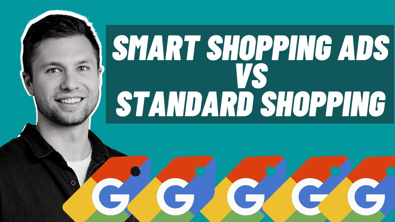 Google Smart Shopping Ads Vs Standard Shopping. [Which one is best ...