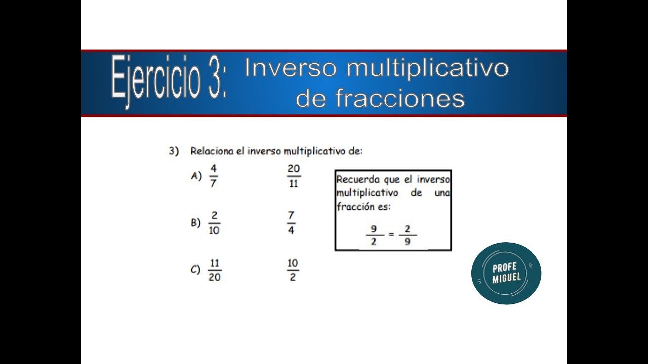 Ejercicio de fracciones 3: Inverso multiplicativo de fracciones - YouTube