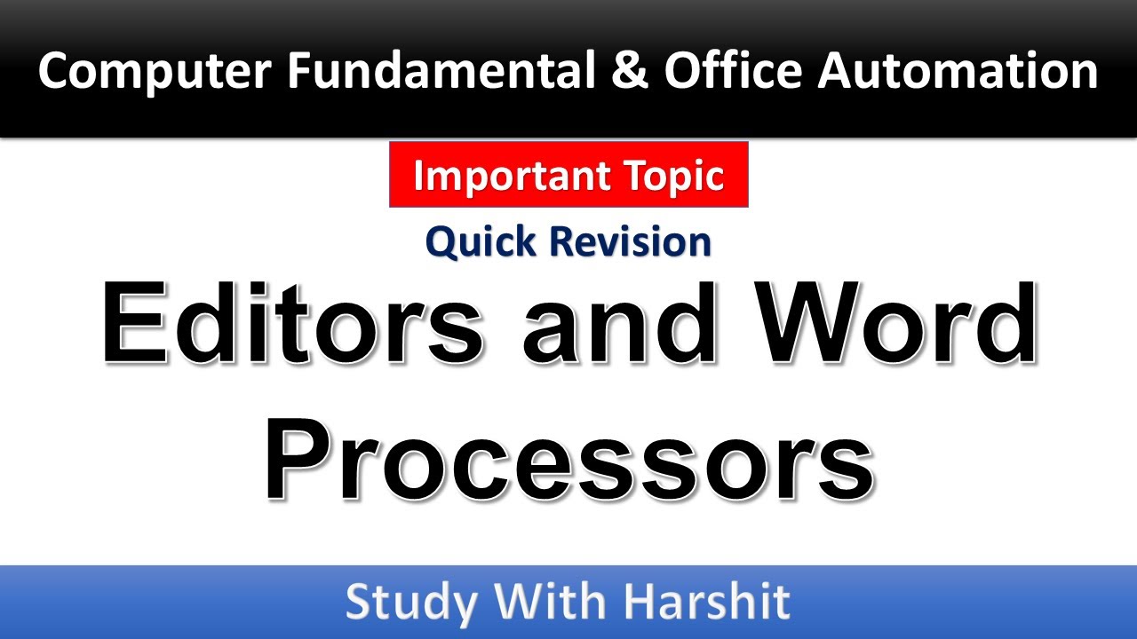 Quick Revision: Editors and Word Processors | Computer Fundamentals And ...