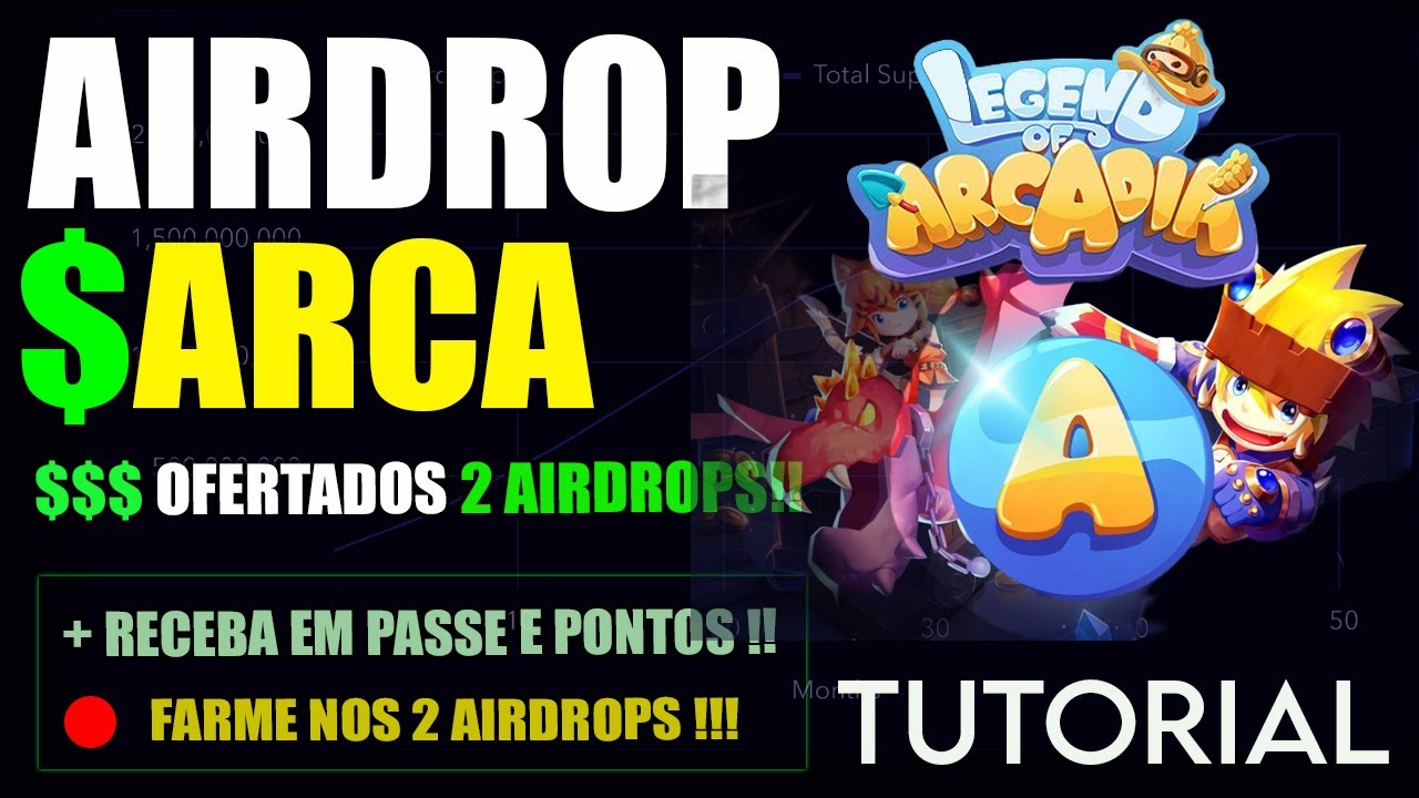2 AIRDROPS EM 1, AIRDROP GRATIS LEGEND OF ARCADIA, PASSE E PONTOS ...