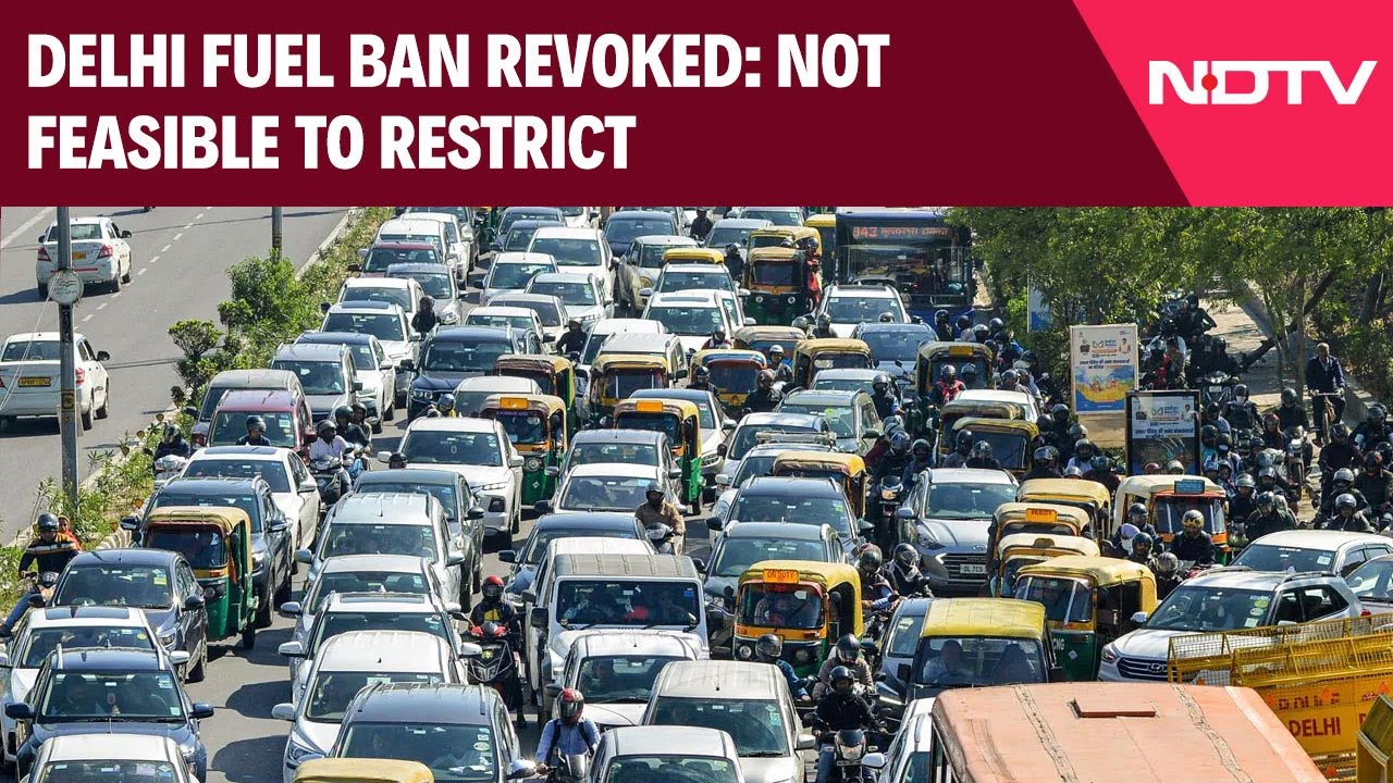 Delhi Fuel | Delhi Fuel Ban Revoked: Not Feasible To Restrict Use of ...