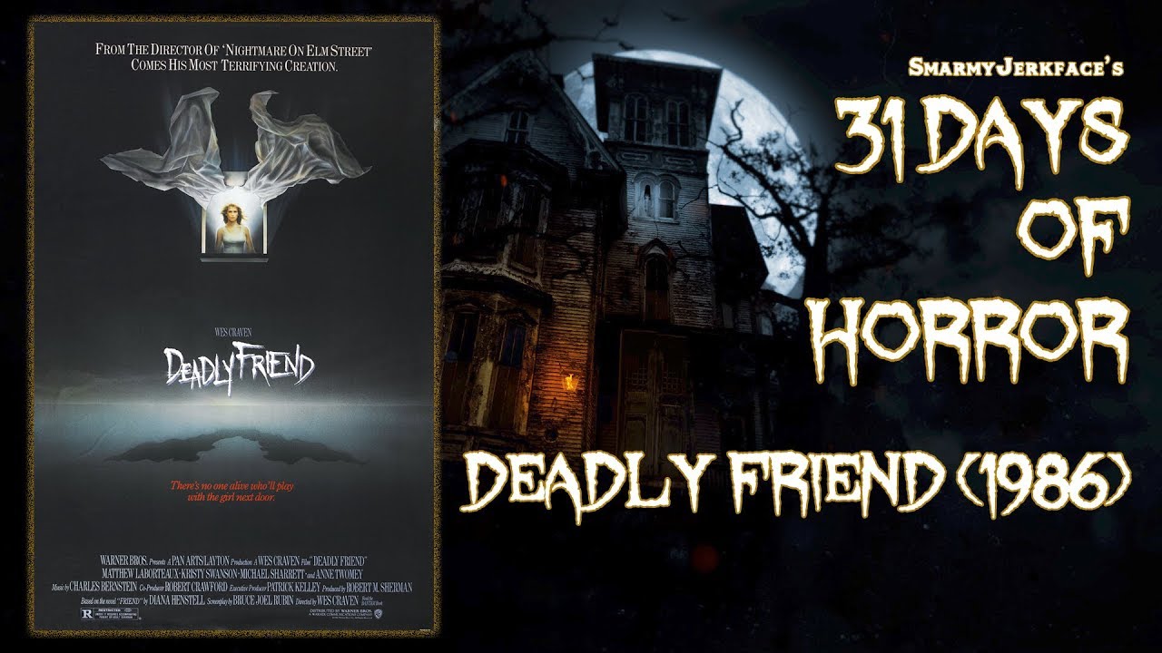 Deadly Friend (1986) - 31 Days of Horror - YouTube
