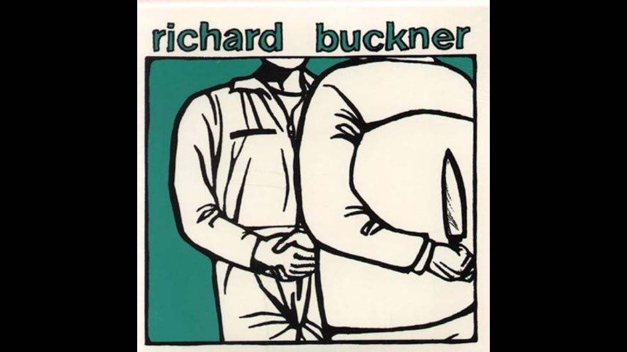 Richard Buckner (Self-titled) Home - YouTube