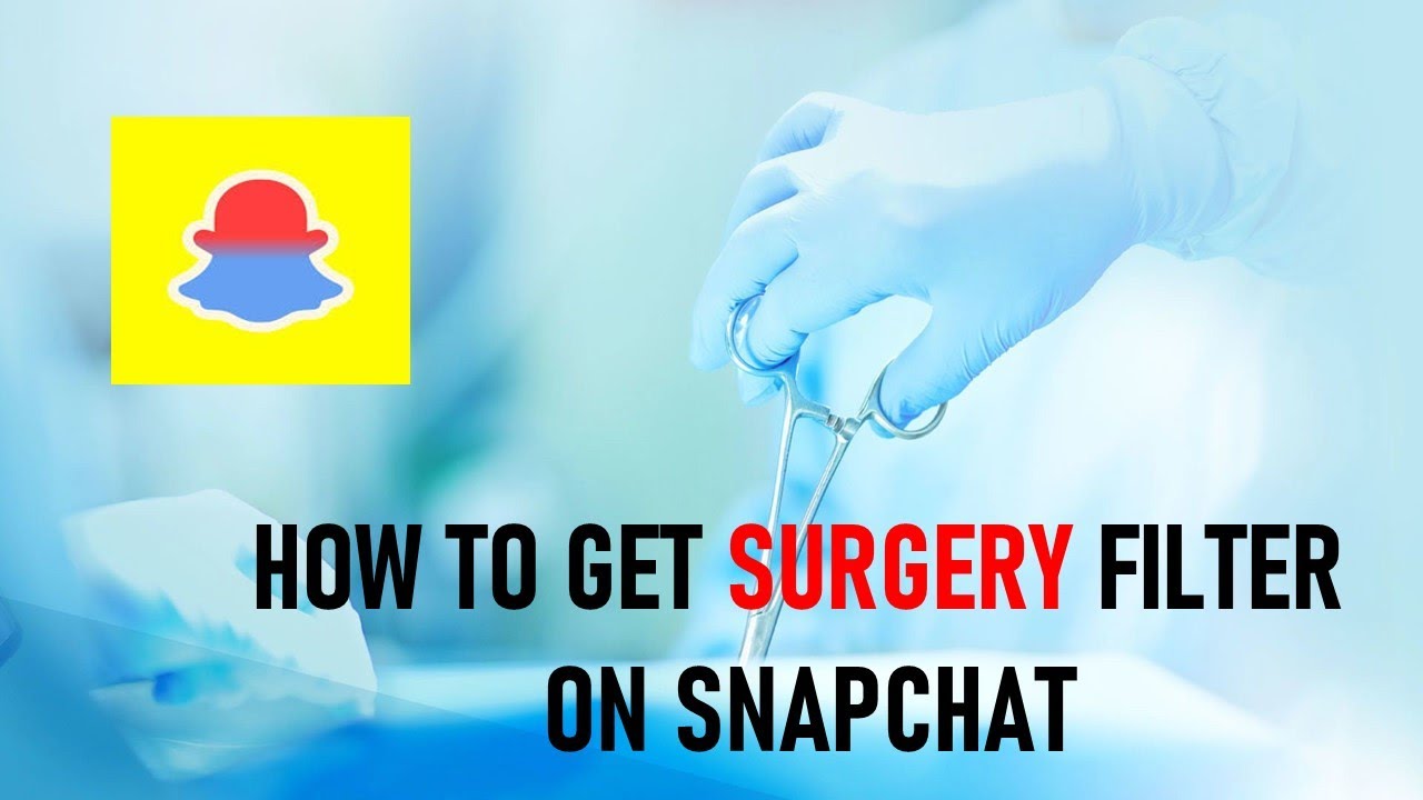 HOW TO GET SURGERY FILTER ON SNAPCHAT - YouTube