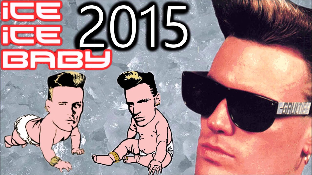 Vanilla Ice - Ice Ice Baby 2015 VERSION - YouTube