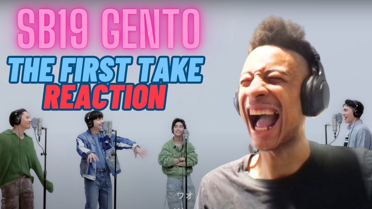 SB19 - GENTO / THE FIRST TAKE Reaction - YouTube