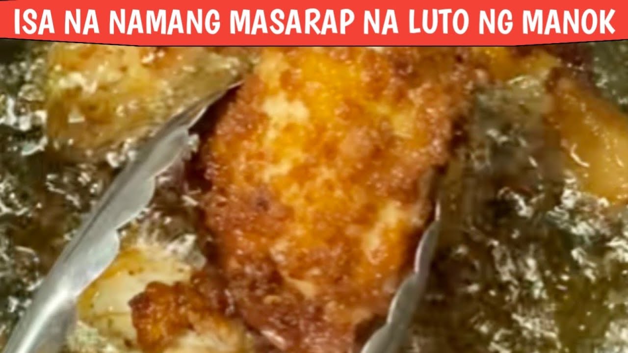 ISANG MASARAP NA LUTO NG MANOK #pinoyrecipe #lutongpinoypanlasangpinoy ...