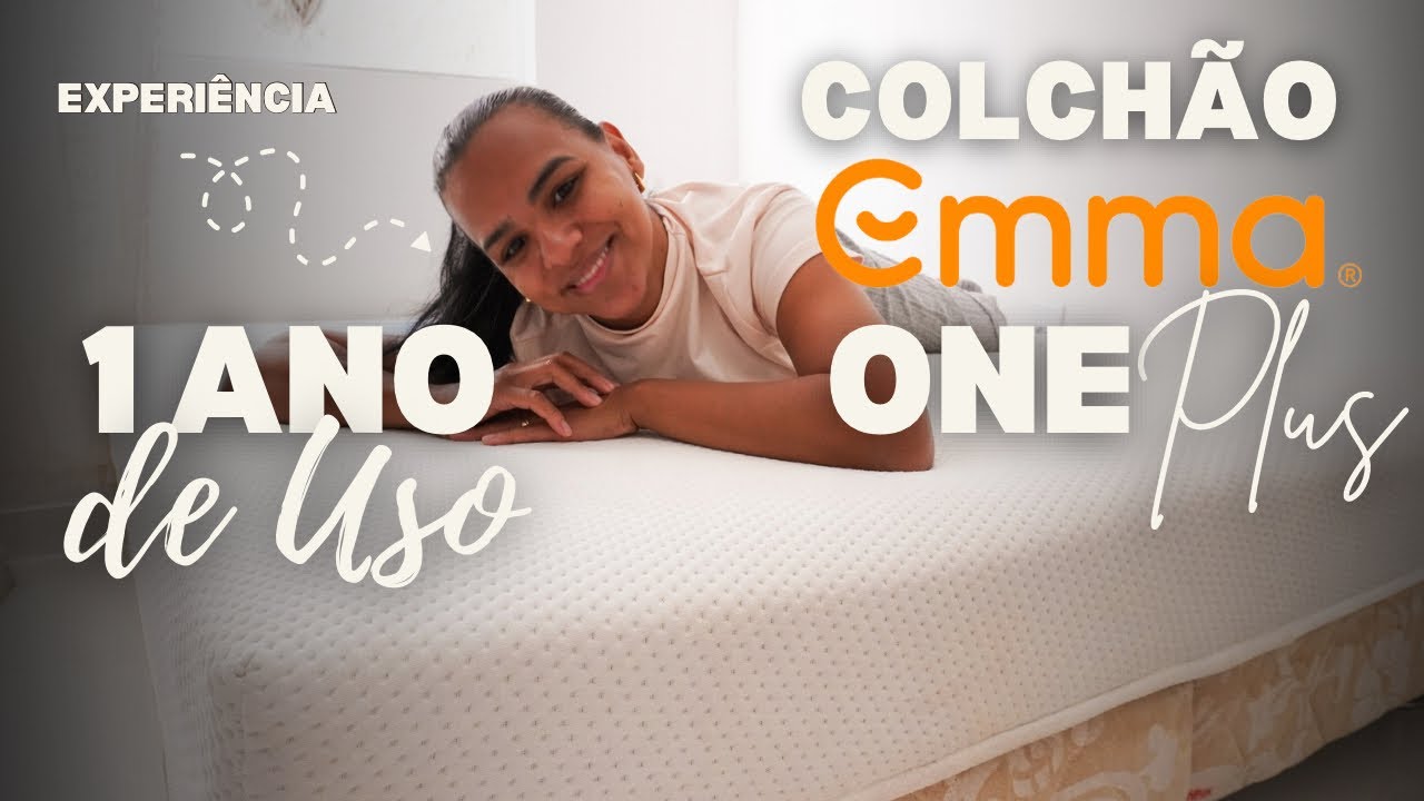 1 ANO DEPOIS COLCHÃO EMMA ONE PLUS - COMPENSA? - YouTube