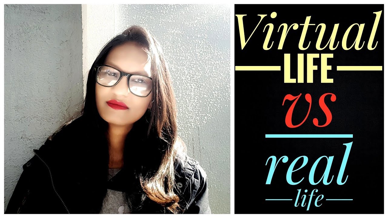 Virtual Life VS Real Life - YouTube