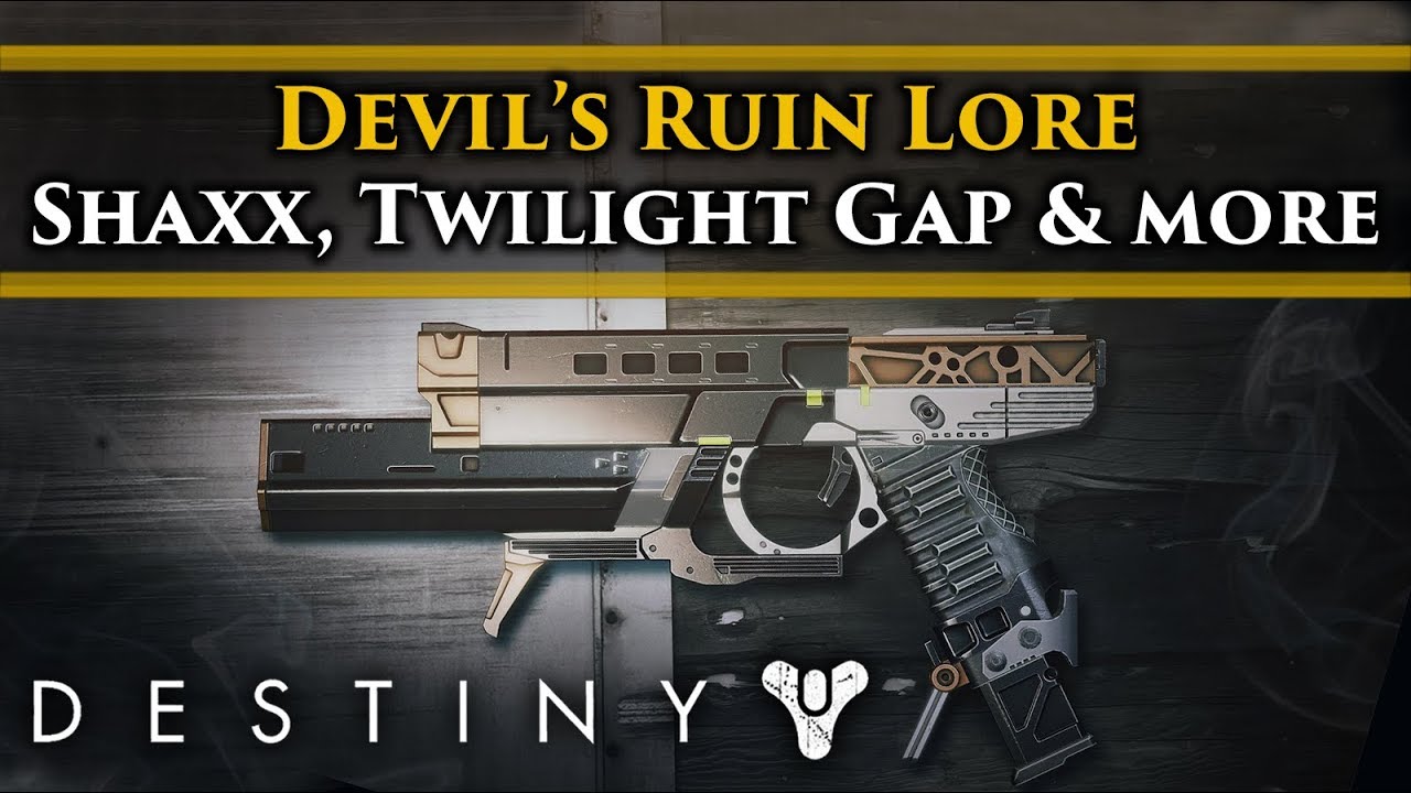 Destiny 2 Lore - Devil's Ruin Exotic Lore, Twilight Gap, The Crucible ...
