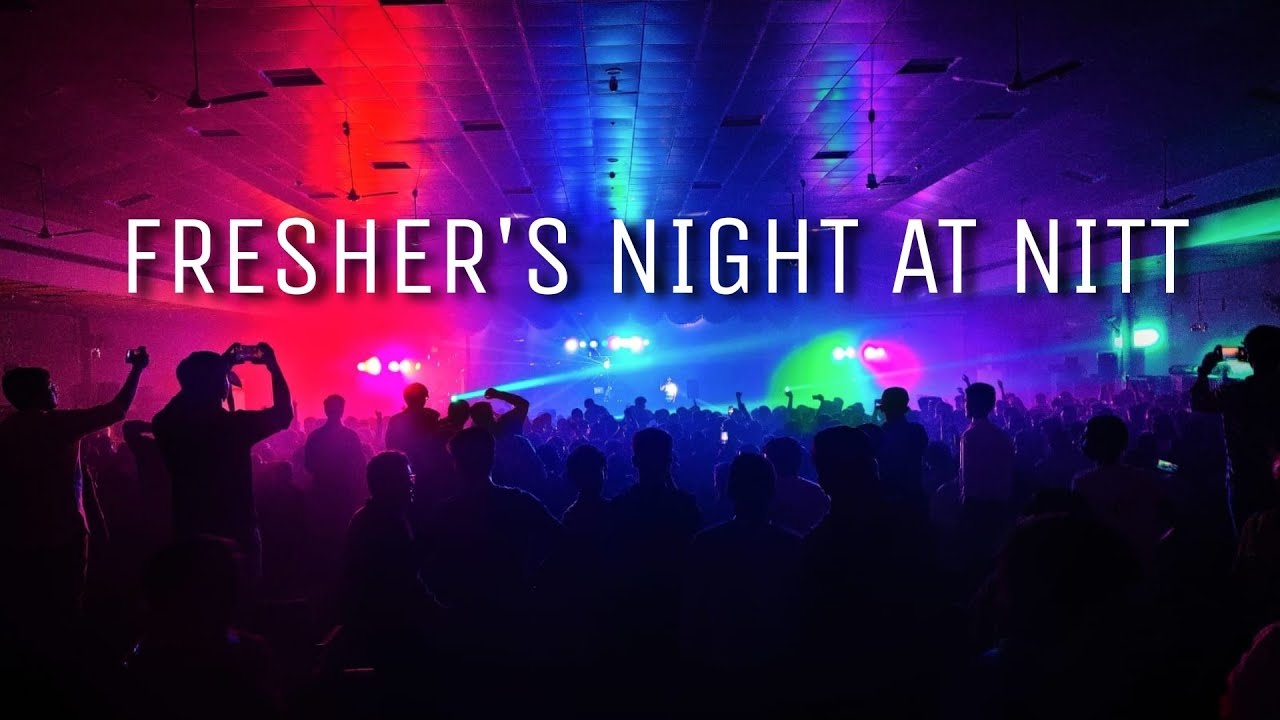 NIT TRICHY 'S FRESHER NIGHT - ORIENTATION 22' #nittrichy #collegelife # ...
