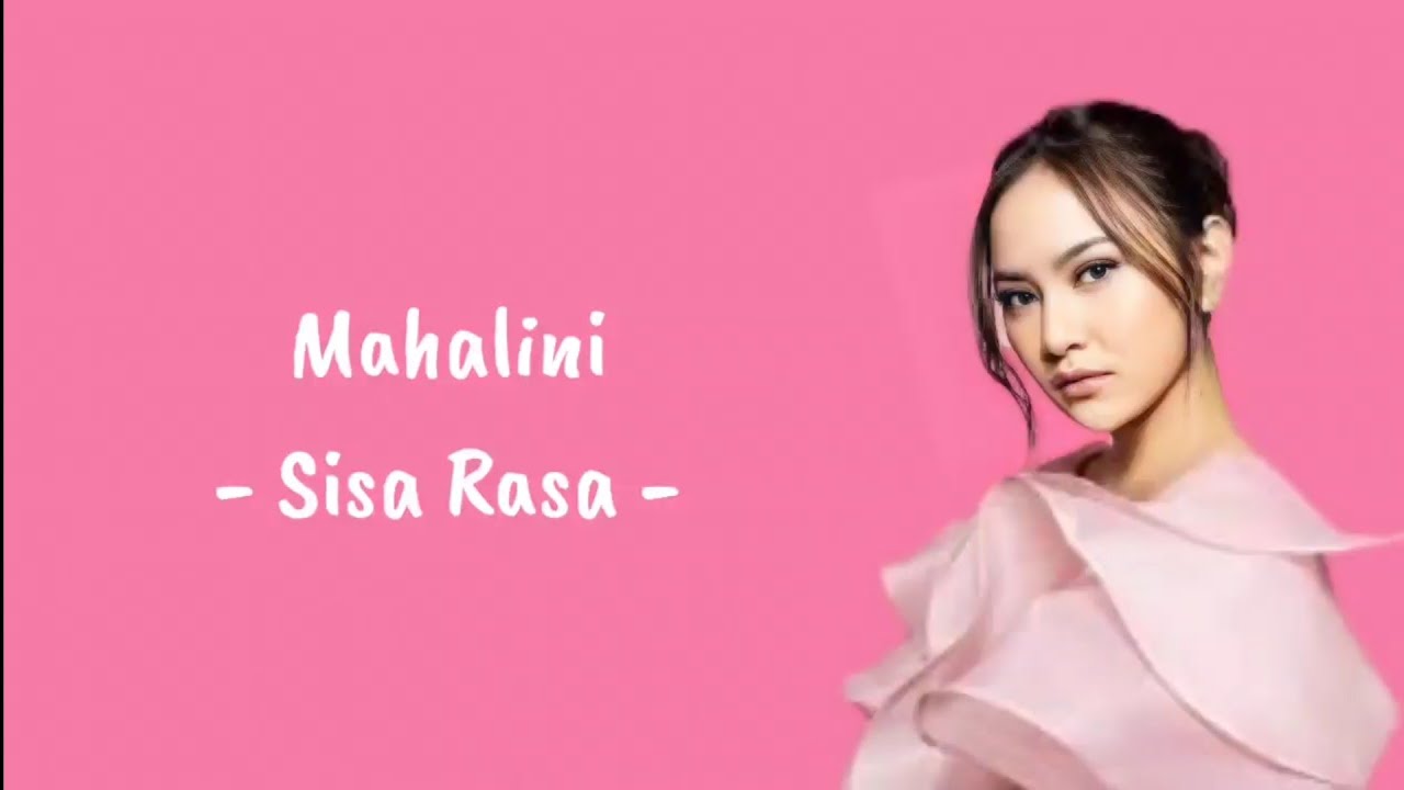 Mahalini - Sisa Rasa (Lirik) - YouTube