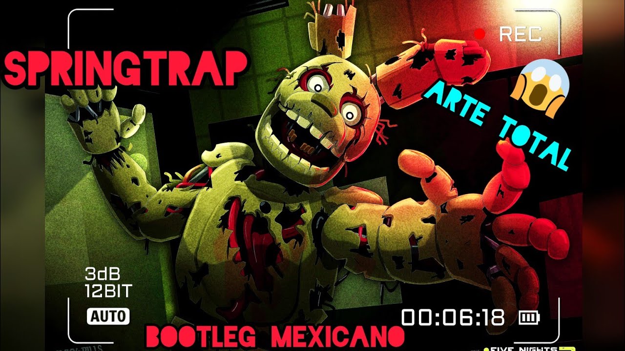 Springtrap bootleg mexicano| Los bootleg de FNAF son Arte 🎨 - YouTube