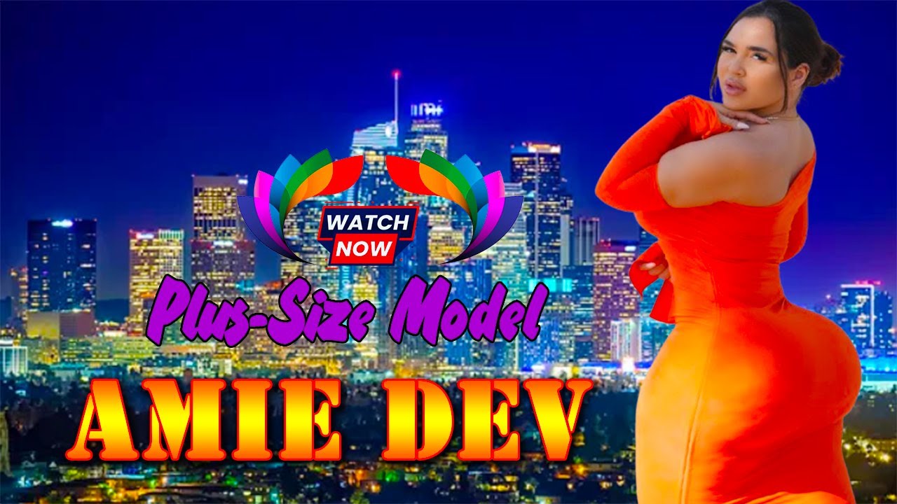 Amie Dev’s Lifestyle Secrets: Empowerment, Fitness, and And A Plus-Size ...