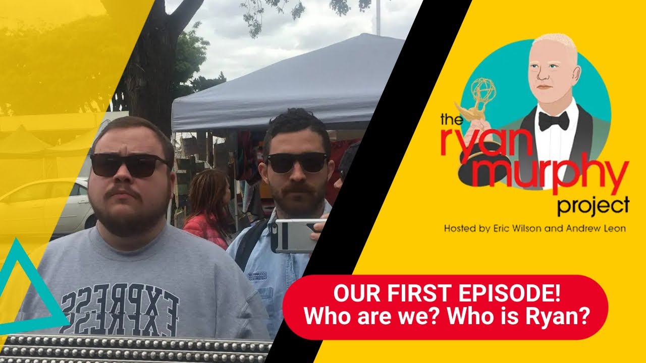 OUR FIRST EPISODE! - THE RYAN MURPHY PROJECT PODCAST - YouTube