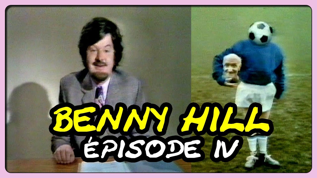 BENNY HILL [épisode 04 - Match de la semaine (Match of the week ...