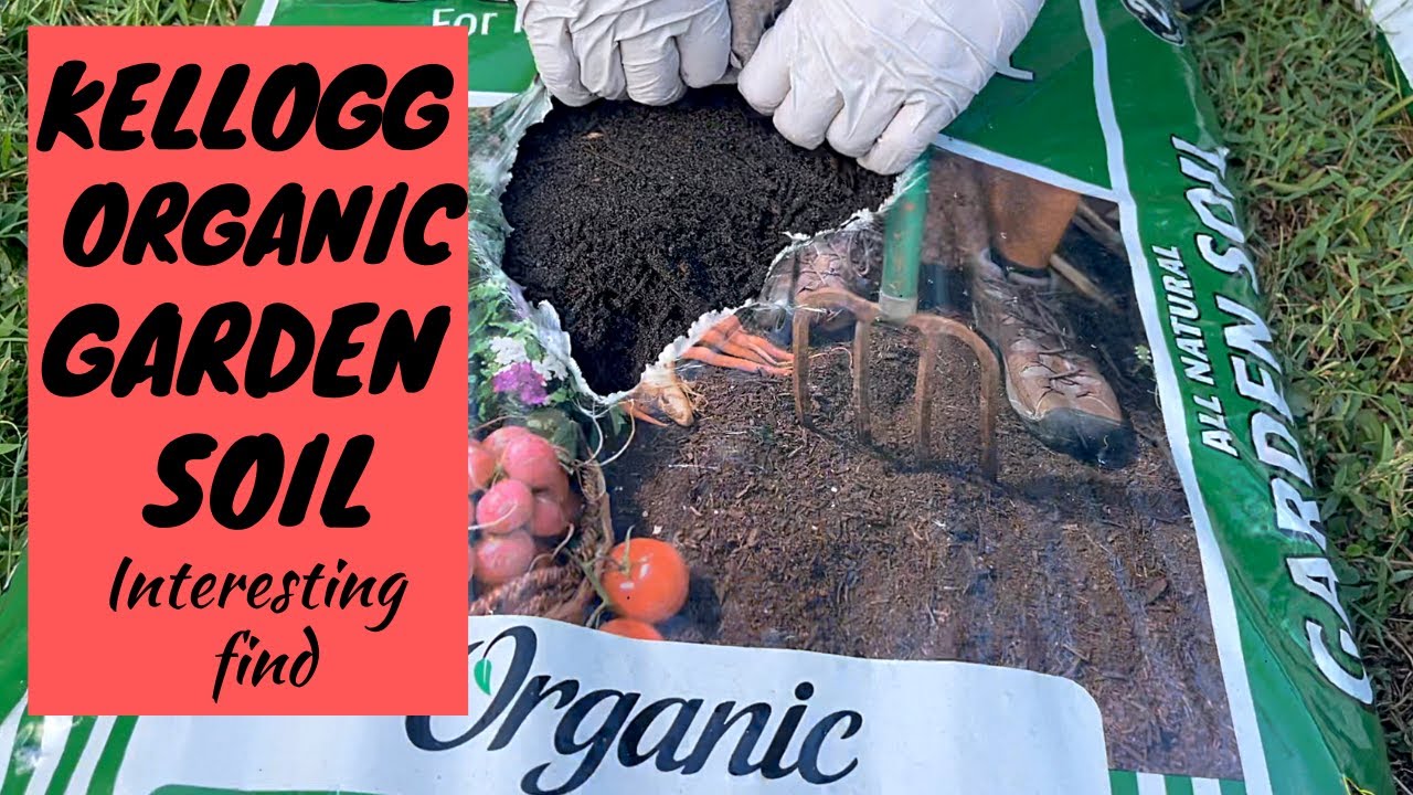 Kellogg Organic Soil: INTERESTING DISCOVERY - YouTube
