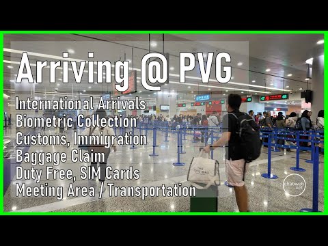 Arriving at Shanghai Pudong International Airport (PVG) - Terminal 2 ...