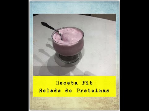 Receta Fit, Helado de Proteinas - YouTube