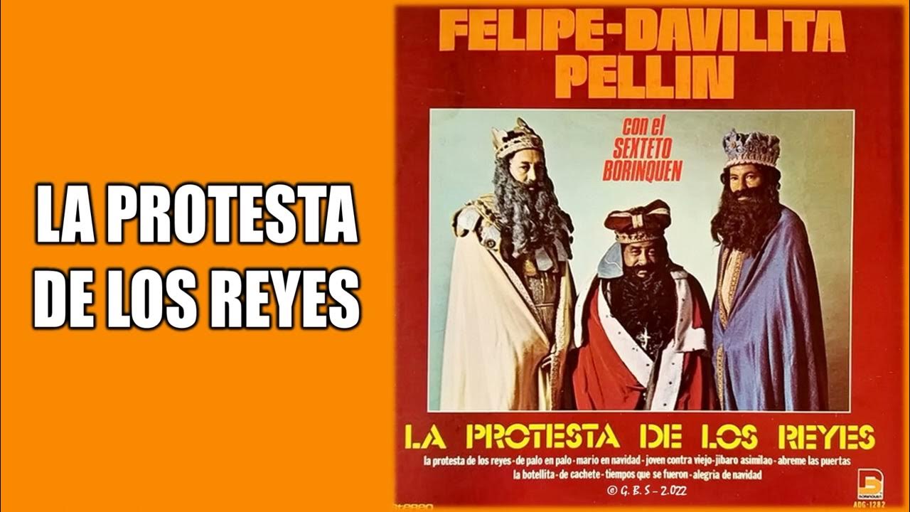La Protesta De Los Reyes / Felipe & Davilita & Pellin / (Gonzalo Bolaño ...