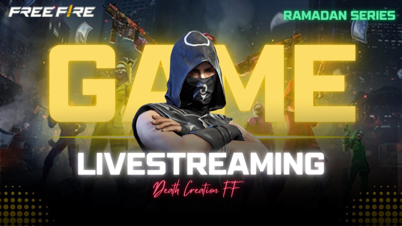 Ramadan Series | Day 15 Live: Death Creation FF Custom Rooms 🎮 | 2024 ...