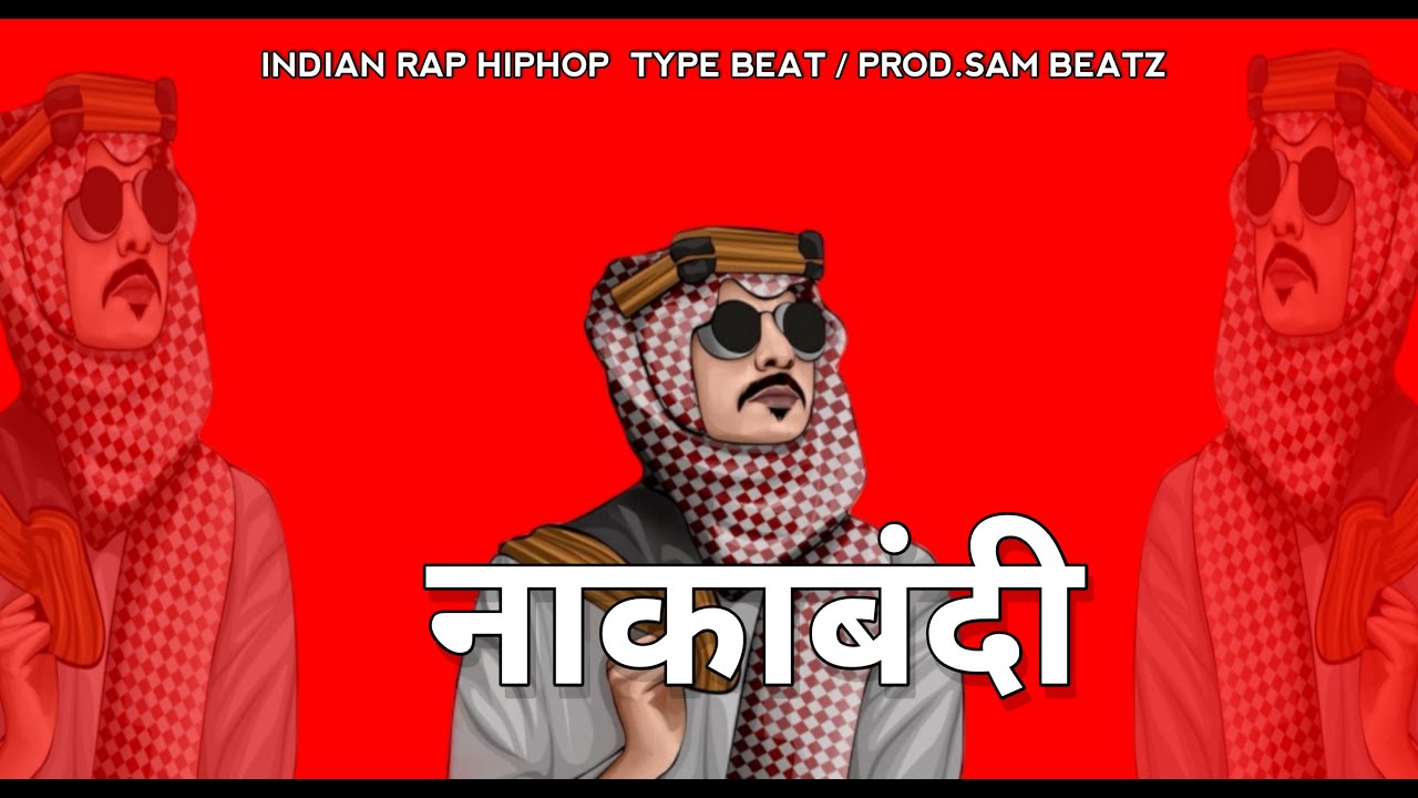 INDIAN TYPE BEAT "नाकाबंदी" | SITAR FREESTYLE RAP BEAT | RAP/HIPHOP ...