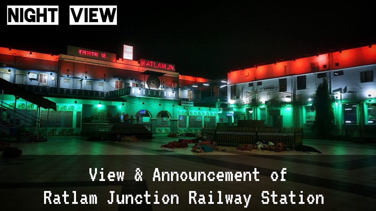 RATLAM JN. Railway Station || Night View of Ratlam Jn || Train ...