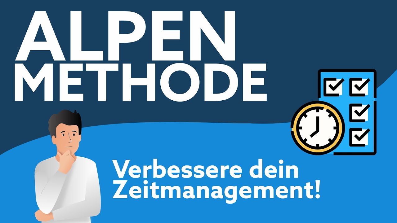 ALPEN-Methode - Prinzip im #Zeitmanagement | Einfach erklärt - YouTube