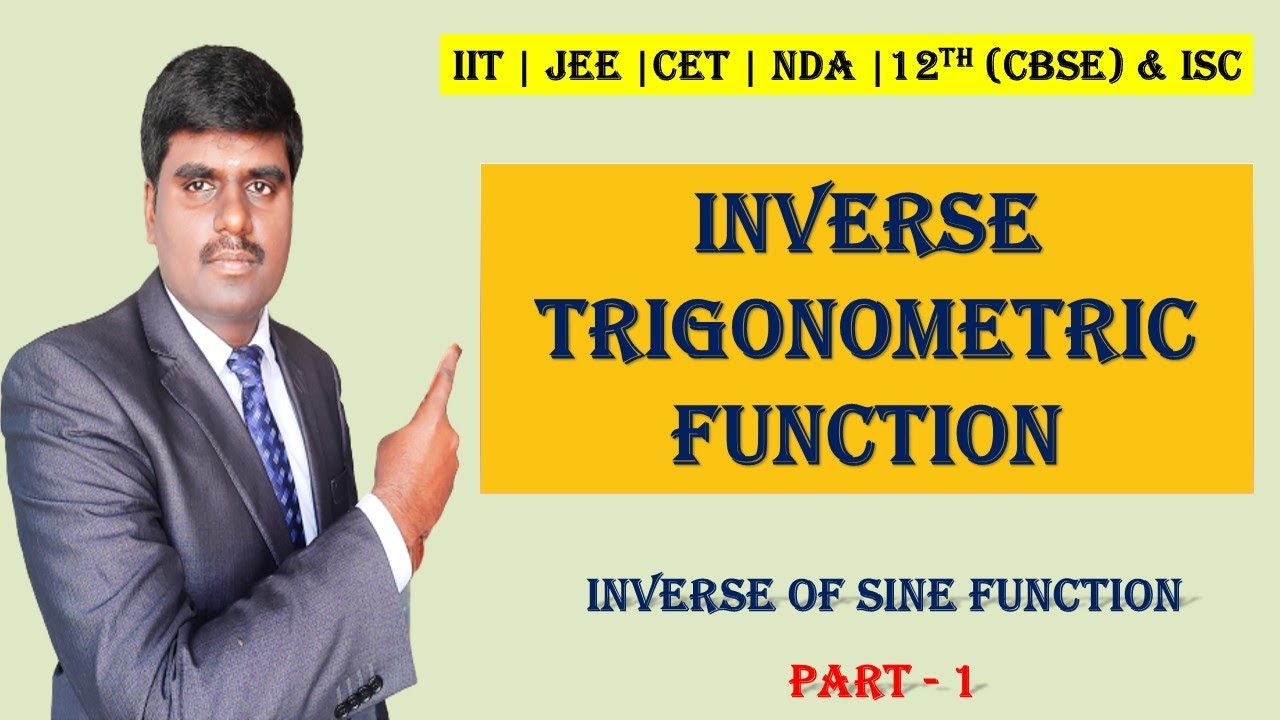 INVERSE TRIGONOMETRIC FUNCTIONS | IIT |JEE | NDA | 12th (CBSE) | Part ...