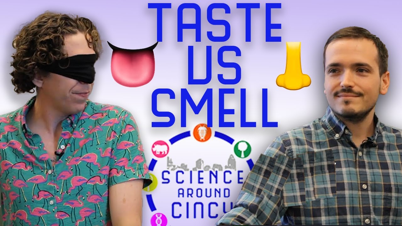 Taste Versus Smell | Juan Sanchez - Science Around Cincy - YouTube