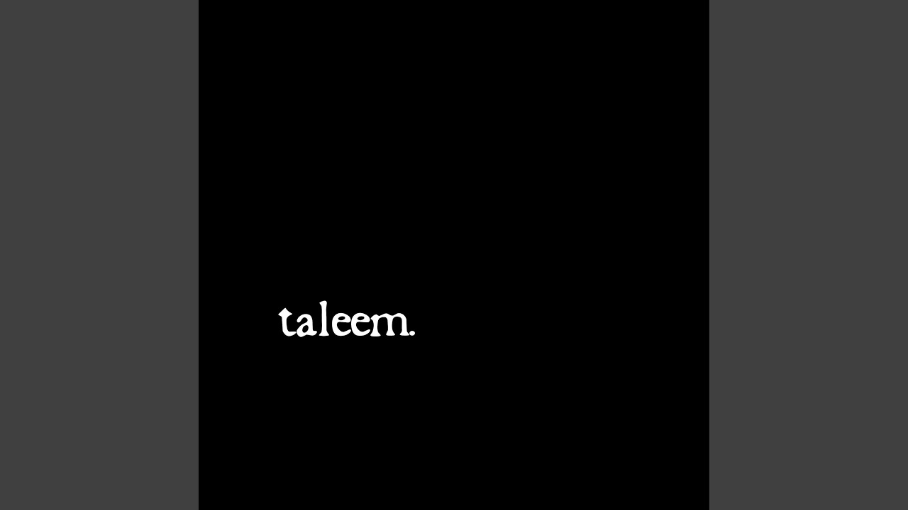 taleem. - YouTube