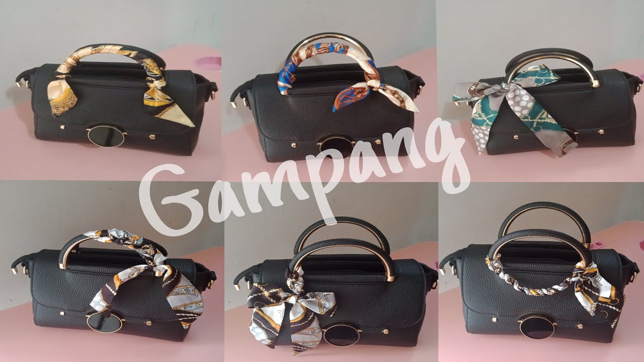 Tutorial Pasang Syal/Scraf Pada Tas agar terlihat lebih menarik - YouTube