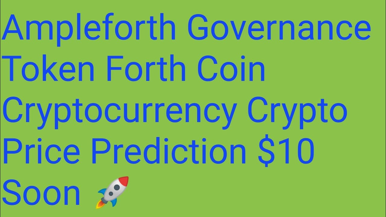 Ampleforth Governance Token Coin Today | Ampleforth Governance Token Price Prediction | Forth ...