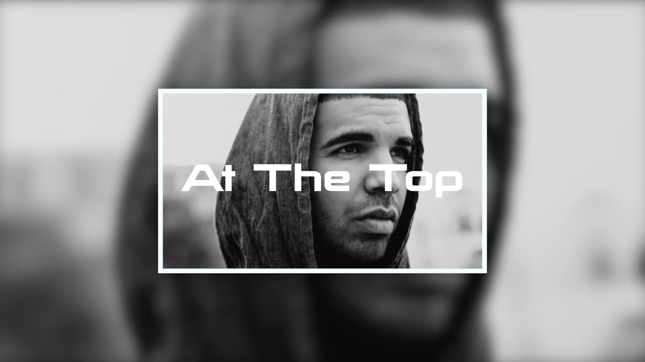 Drake Type Beat 2019 "At The Top" [Prod.by VAL] - YouTube