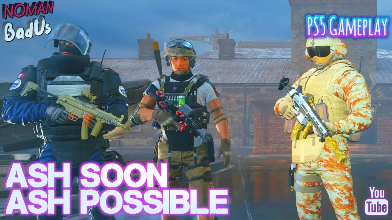 Ash Soon Ash Possible - Rainbow Six Siege | PS5 - YouTube